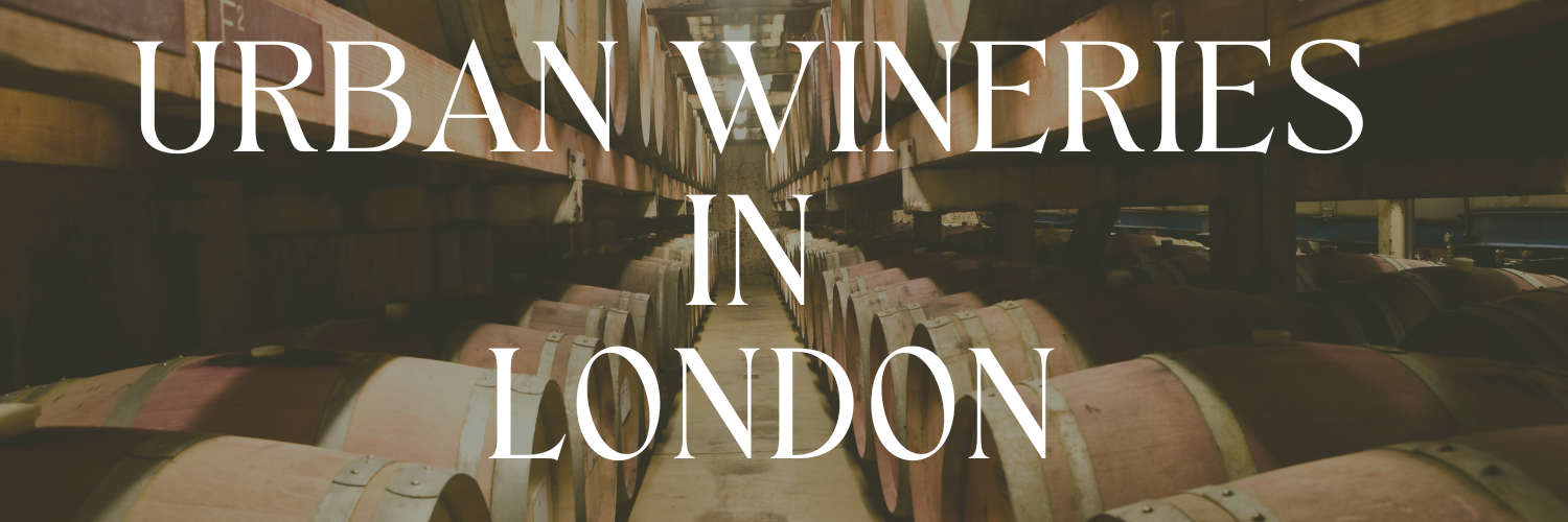 BEST URBAN WINERIES IN LONDON – English Wine Guide
